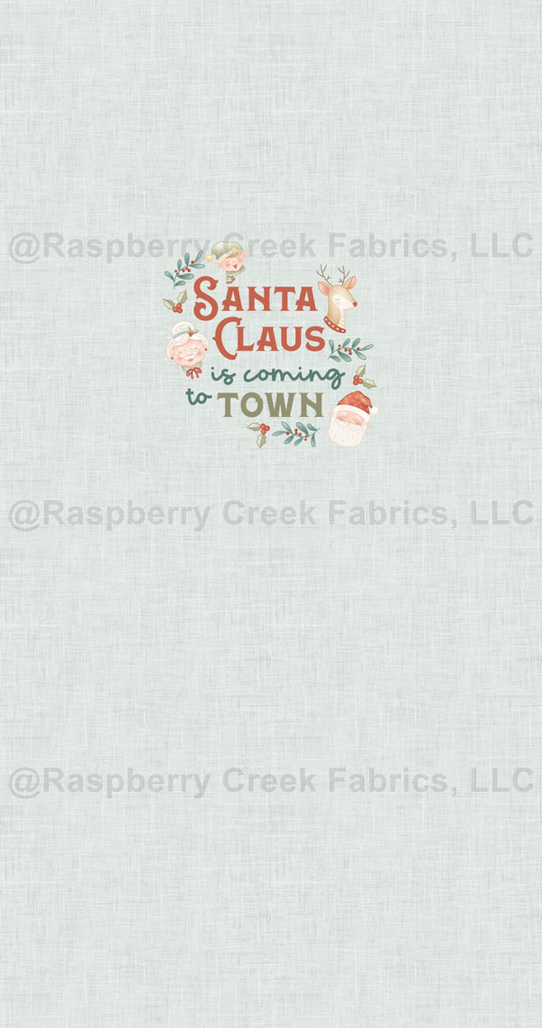 Dear Santa Panel- Coming to Town - Raspberry Creek Fabrics