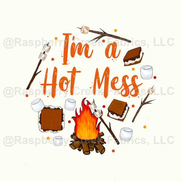 I'm a Hot Mess Funny Campfire S'mores Panel on Ivory - Raspberry Creek ...