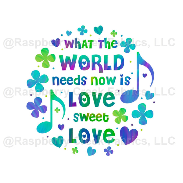 What The World Needs Now is Love Sweet Love Panel - Raspberry Creek Fabrics